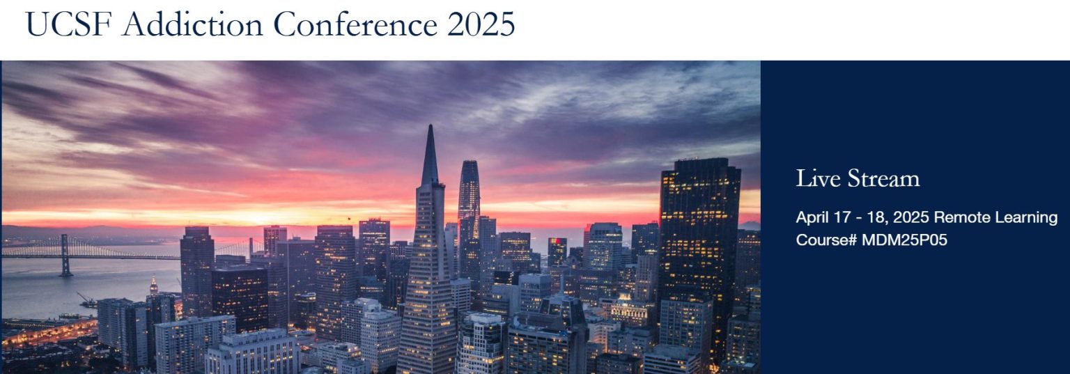 UCSF Addiction Conference 2025 - Medhub Central